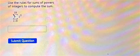 solved use the rules for sums of powers of integers to