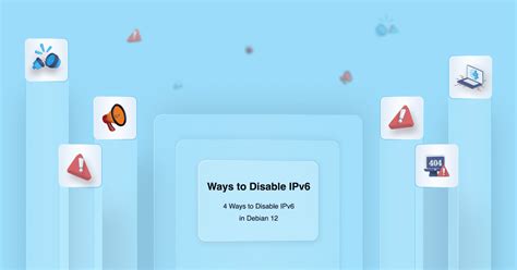 4 Ways To Disable Ipv6 In Debian 12