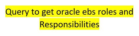Oracle Applications Blog Query To Get Oracle Ebs Roles And