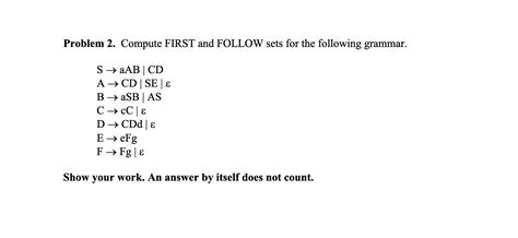 Solved Problem 2 Compute First And Follow Sets For The