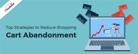 Top Strategies To Reduce Shopping Cart Abandonment KnowBand Blog