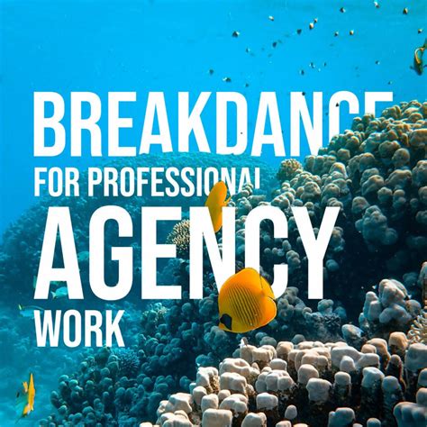 Breakdance For Professional Agency Work Almost Inevitable Tutorials
