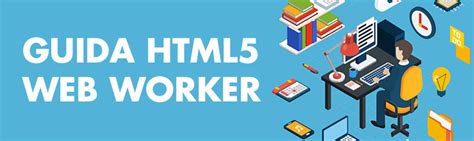 Guida Html5 Web Worker Your Inspiration Web