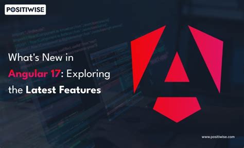 Whats New In Angular 17 Features And Update