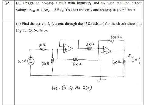 Solved Q8 A Design An Op Amp Circuit With Inputs V1 And