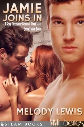 Jamie Joins In A Sexy Bisexual Threesome Short Story From Steam Books
