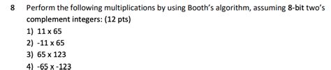 Solved Perform The Following Multiplications By Using Chegg