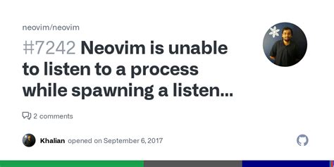 Neovim Is Unable To Listen To A Process While Spawning A Listen At Port Arg · Issue 7242