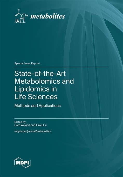 State Of The Art Metabolomics And Lipidomics In Life Sciences Methods And Applications Mdpi Books