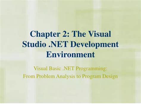 Ppt Chapter The Visual Studio Net Development Environment Powerpoint Presentation Id