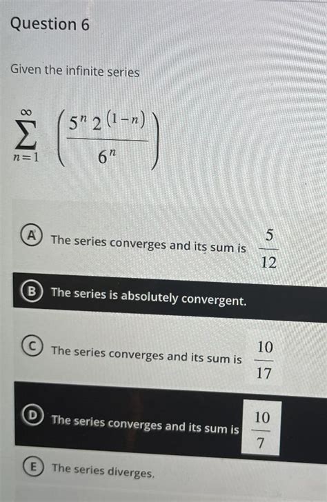 Solved The series diverges. The series converges and its sum | Chegg.com