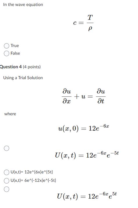Solved In The Wave Equation Cρt True False Question 4 4