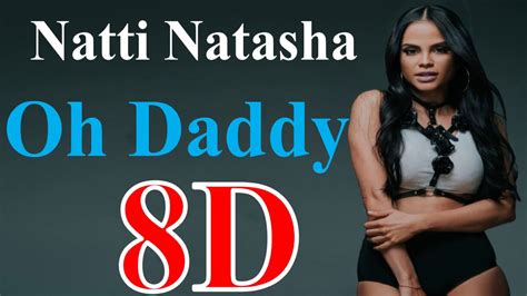 Natti Natasha Oh Daddy 8d Audio Youtube