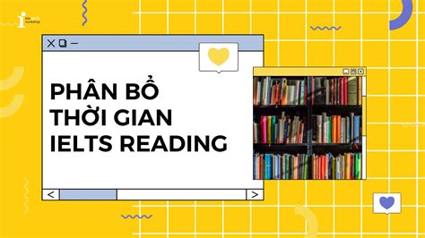 Tips Ph N B Th I Gian L M B I Ielts Reading Hi U Qu