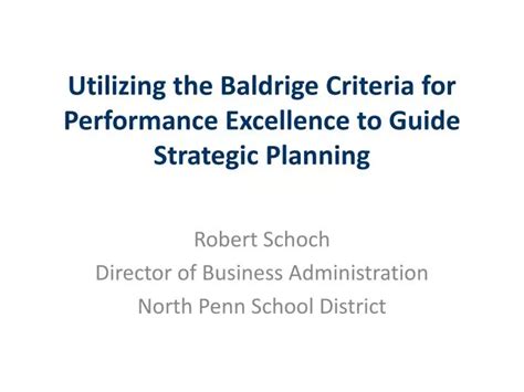 Ppt Utilizing The Baldrige Criteria For Performance Excellence To
