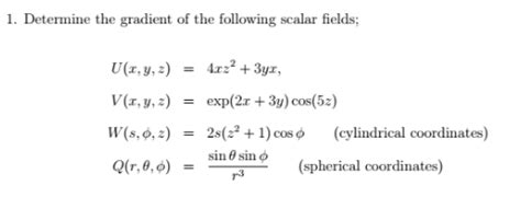 Solved 1 Determine The Gradient Of The Following Scalar