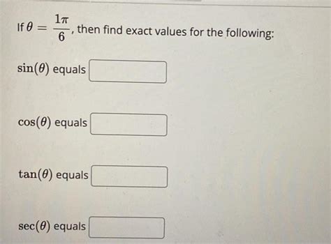 [answered] if θ 1π 6 then find exact values for the following sin θ