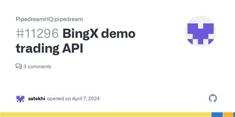 Bingx Demo Trading Api · Issue 11296 · Pipedreamhqpipedream · Github