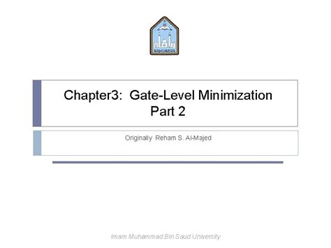 Chapter 3 Gatelevel Minimization Part 2 Originally Reham