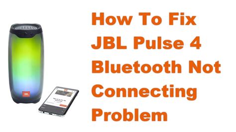How To Fix JBL Pulse Bluetooth Not Connecting Problem