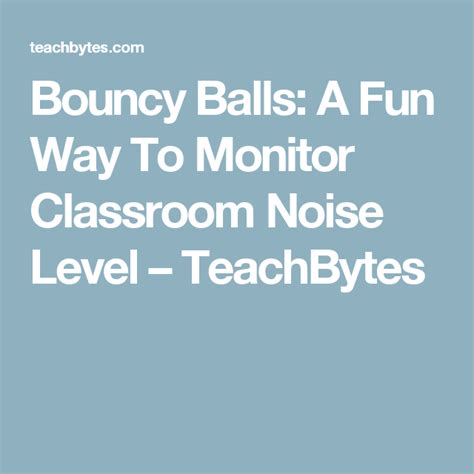 Bouncy Balls Manage Classroom Noise At Ava Lazarev Blog