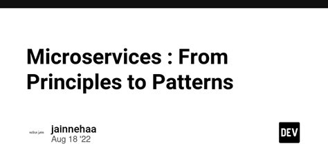 Microservices From Principles To Patterns Dev Community