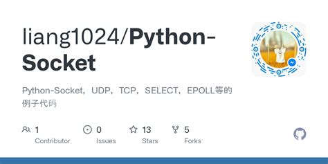 GitHub liang Python Socket Python SocketUDPTCPSELECTEPOLL等的例子代码