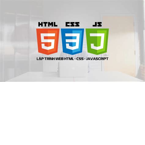 Thiết Kế Website Của Riêng Bạn Với Html Css Javascript Những Gì Có
