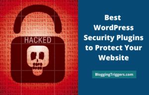 Best WordPress Security Plugins To Protect Your Website