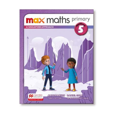 Max Maths Primary A Singapore Approach Grade 5 Workbook Uk Cotton Tony