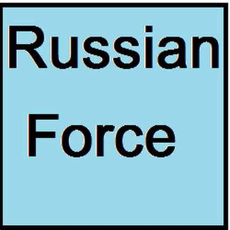Russian Force Youtube
