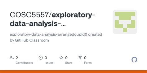 Github Cosc5557exploratory Data Analysis Arrangedcupid0 Exploratory