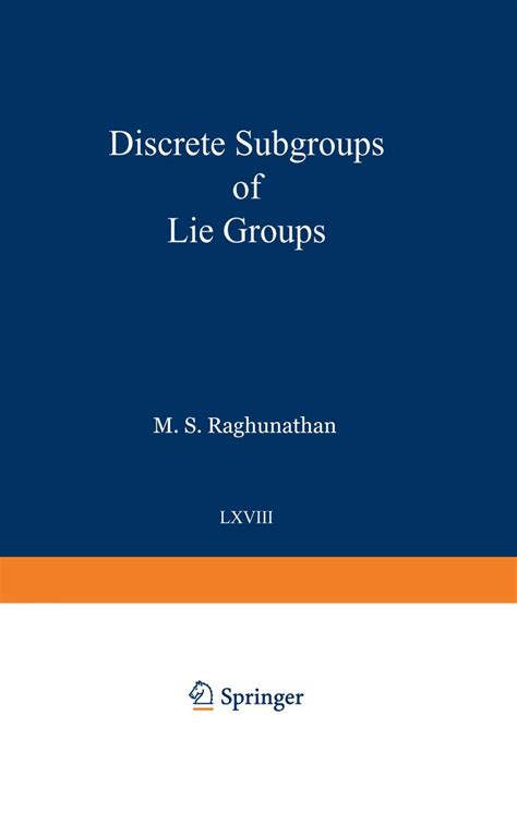 Discrete Subgroups Of Lie Groups Ergebnisse Der Mathematik Und Ihrer