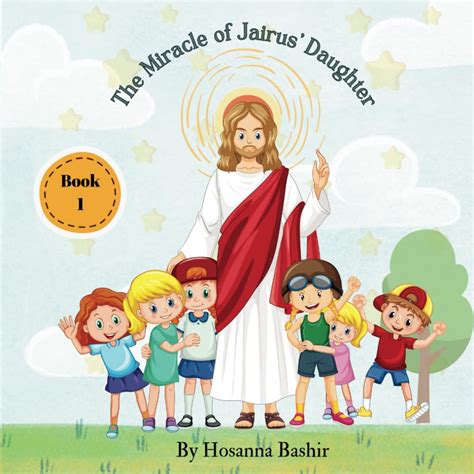 The Miracle Of Jairus Daughter Bashir Hosanna 9798340284952 Amazon