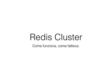 Redis Cluster By S Sanfilippo Ppt