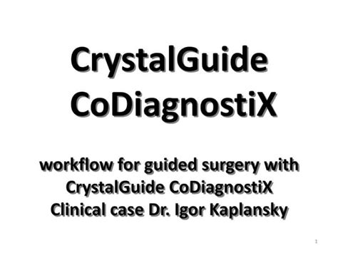 Crystal Guide Codiagnostix Workflow Pptx