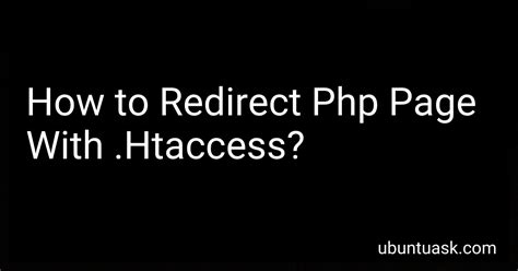 How To Redirect Php Page With Htaccess In 2024