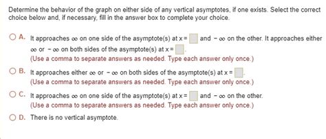 Determine The Behavior Of The Graph On Either Side Of Any Vertical