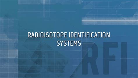 dod to conduct hand held radioisotope identification detector