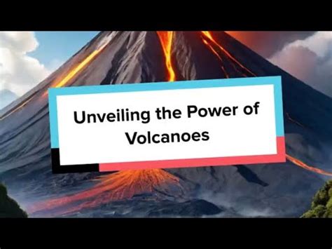 Unveiling The Power Of Volcanoes Youtube