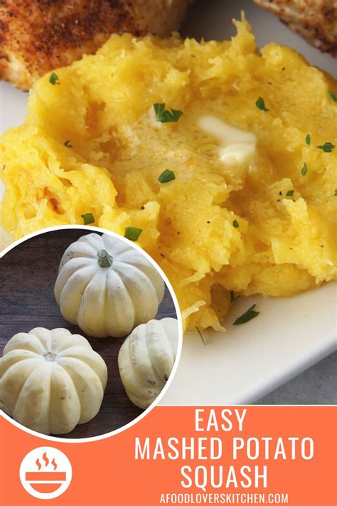 Mashed Potato Squash A Food Lovers Kitchen