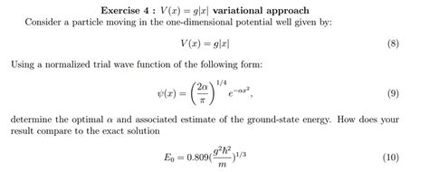 Solved Exercise 4 V X G X Variational Approach Consider A Particle Moving In The One