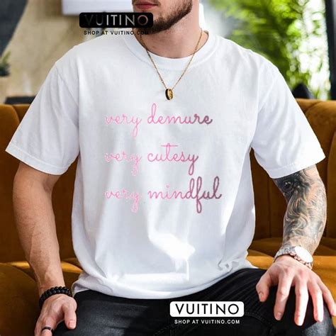 Very Demure Very Cutesy Very Mindful Shirt