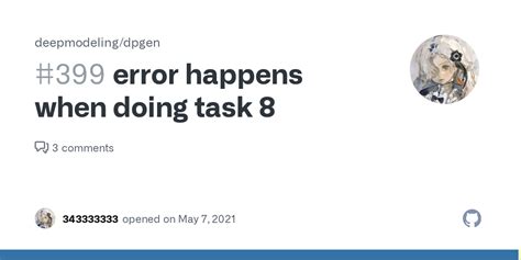 Error Happens When Doing Task 8 · Issue 399 · Deepmodelingdpgen · Github