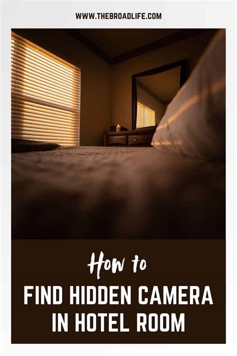 How To Find Hidden Camera In Hotel Room The Broad Life
