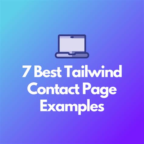 7 Best Tailwind Contact Page Examples For Your Project Hubpages