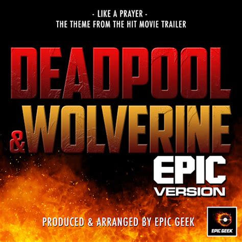 Like A Prayer From Deadpool And Wolverine Trailer Epic Version