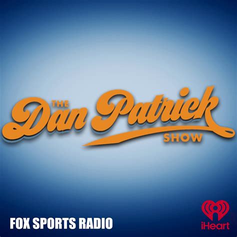 The Best Of The Dan Patrick Sh The Dan Patrick Show Apple Podcasts
