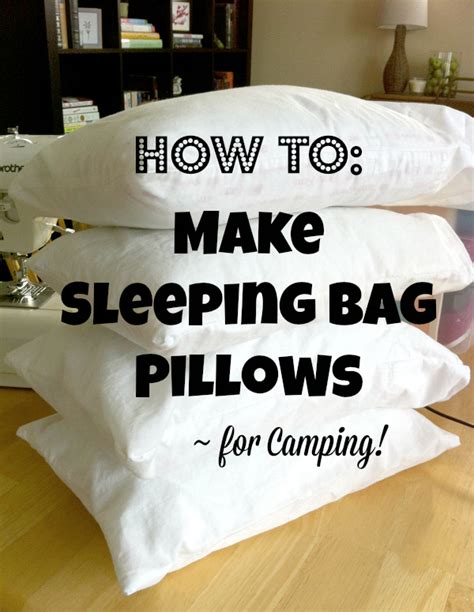 Make Sleeping Bag Pillows For Camping Make And Takes