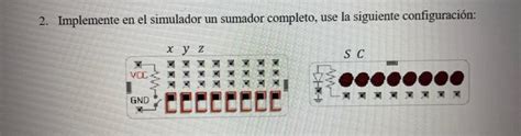 Implemente En El Simulador Un Sumador Completo Chegg
